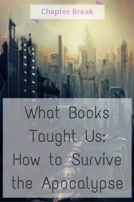 What Books Taught Us - How to Survive the Apocalypse - Chapter Break